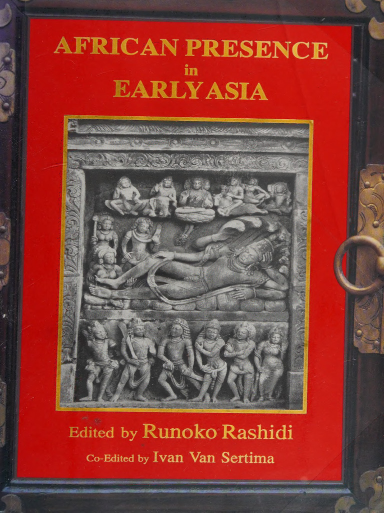 African Presence in Early Asia (Revised Edition) -- Editors, Ivan Van ...