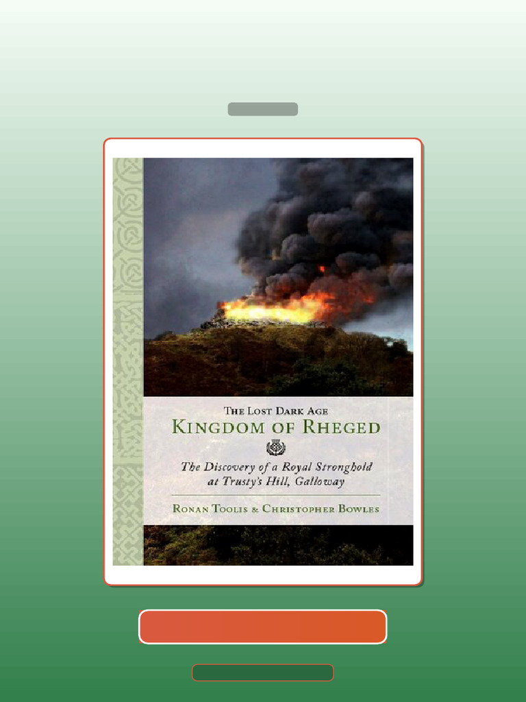 Test Bank for the Lost Dark Age Kingdom of Rheged the Discovery of ...
