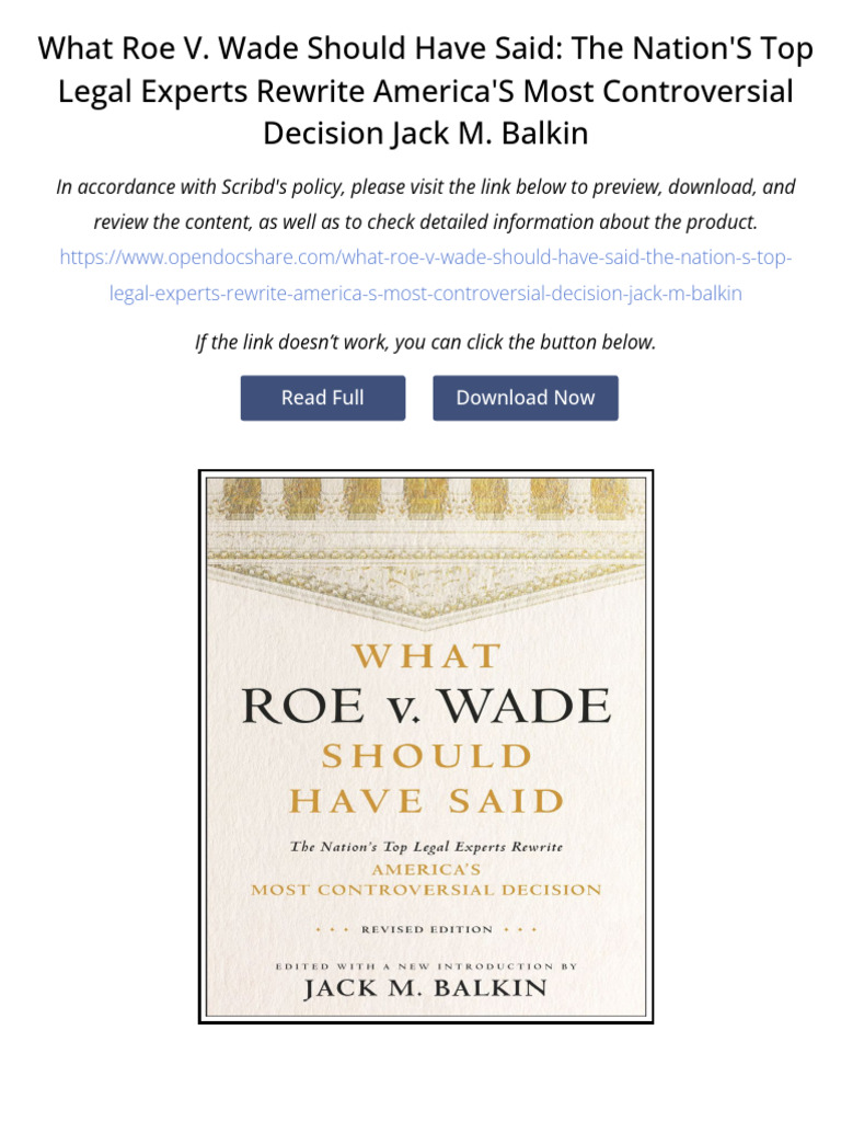 What Roe v. Wade Should Have Said: The Nation's Top Legal Experts Rewrite America's Most ...