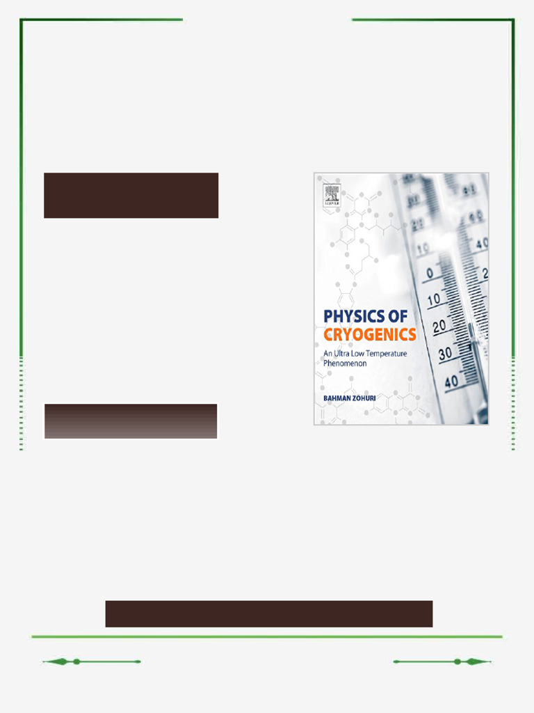 Physics of Cryogenics: An Ultralow Temperature Phenomenon Bahman Zohuri ...