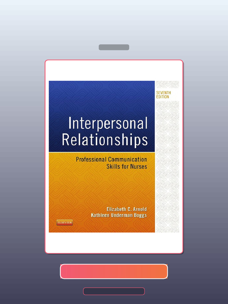 Test Bank for Interpersonal Relationships Professional Communication ...