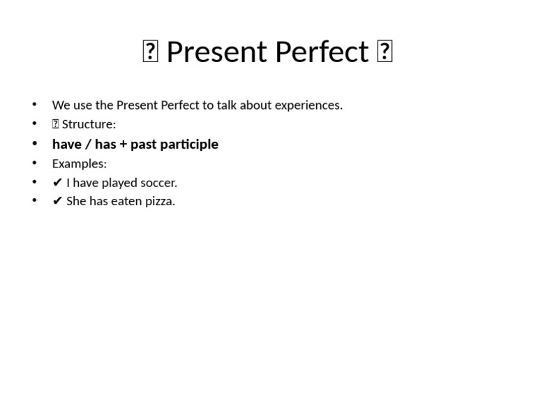 Present Perfect Tense Explained | PDF