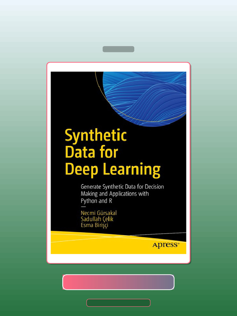 Test Bank for Synthetic Data for Deep Learning Generate Synthetic Data ...