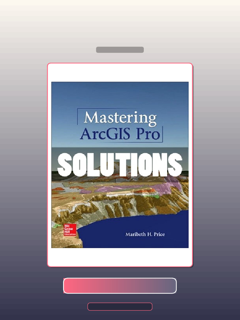 Test Bank for Mastering ArcGIS Pro 1st Edition Price | PDF | Multiple ...