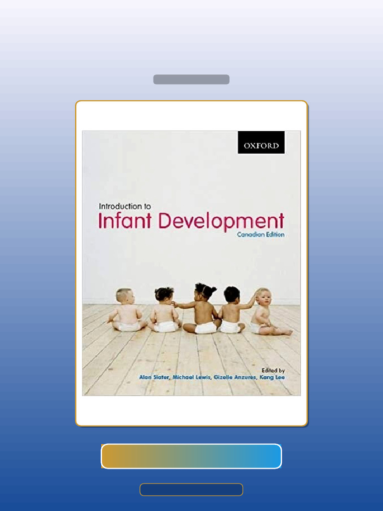 Test Bank for Introduction to Infant Development Canadian Edition | PDF ...