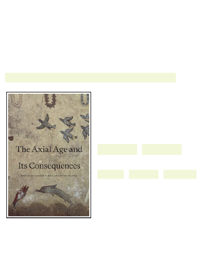 The Axial Age And Its Consequences Robert N Bellah Hans Joas ebook fast ...
