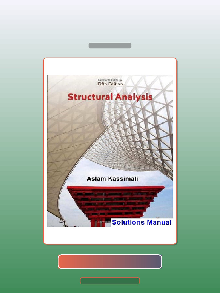 Test Bank for Structural Analysis 5th Edition Aslam Kassimali | PDF