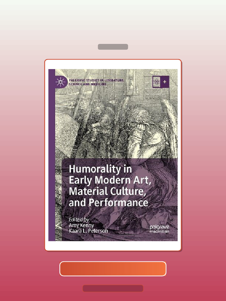 Test Bank for Humorality in Early Modern Art Material Culture and ...