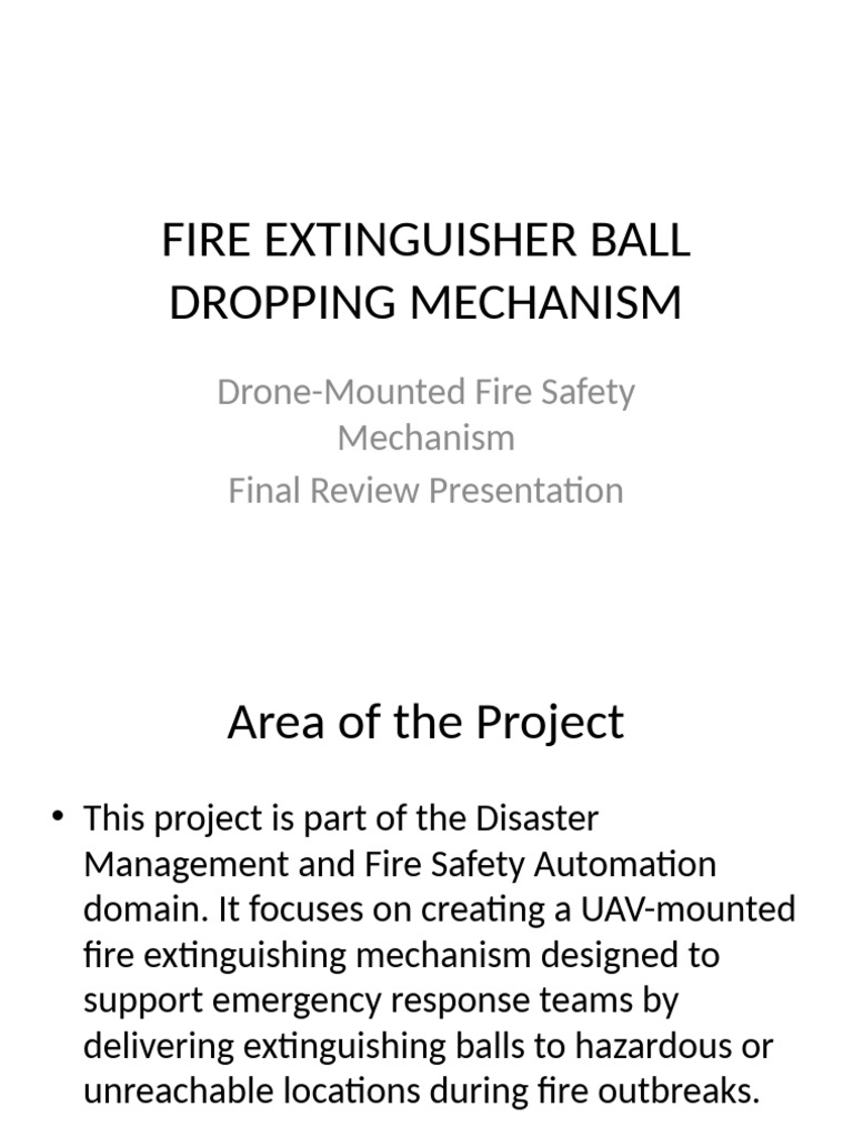 Drone Fire Extinguisher Ball Mechanism | PDF | Unmanned Aerial Vehicle ...
