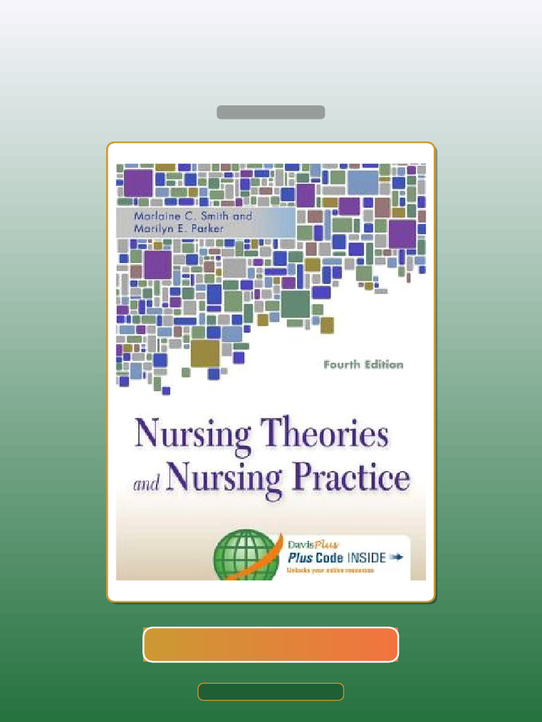 Test Bank for Nursing Theories and Nursing Practice 4th Edition | PDF ...