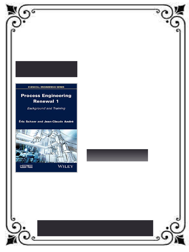 Process Engineering Renewal 1: Background and Training Jean-Claude ...