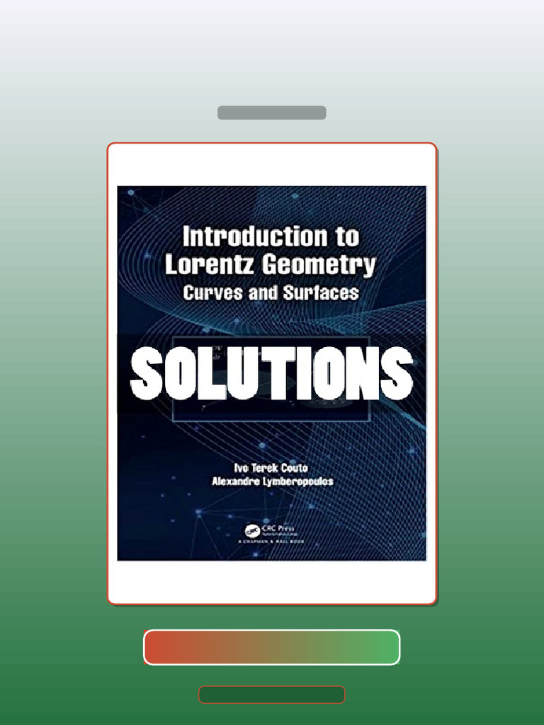 Test Bank for Solutions Introduction to Lorentz Geometry 1 Ed Couto ...