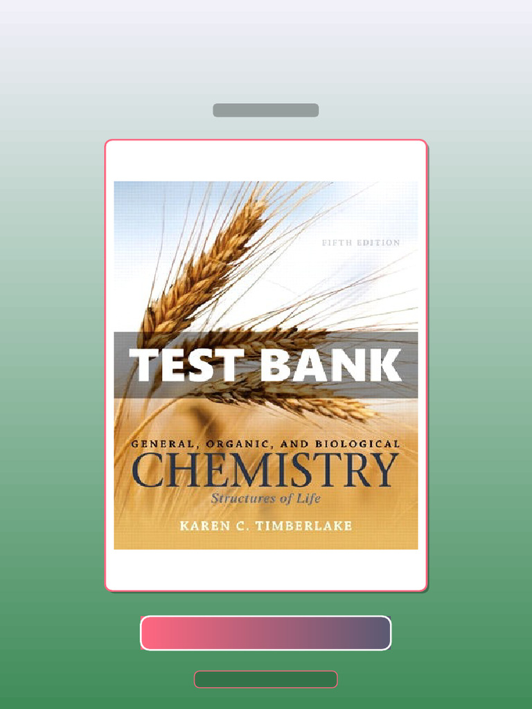 Test Bank for General Organic and Biological Chemistry Structures of ...