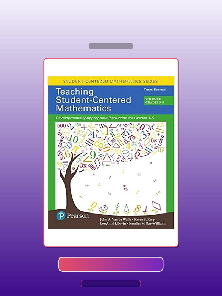 Test Bank for Teaching StudentCentered Mathematics Developmentally ...