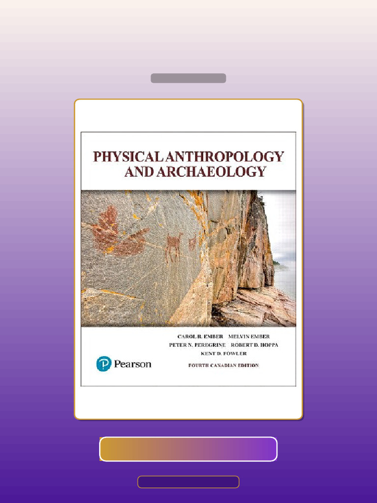 Test Bank for Physical Anthropology and Archaeology 4th Canadian ...