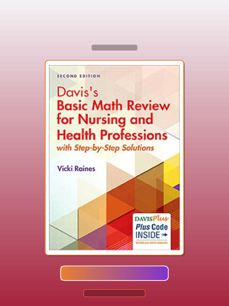 Test Bank for Daviss Basic Math Review for Nursing and Health ...