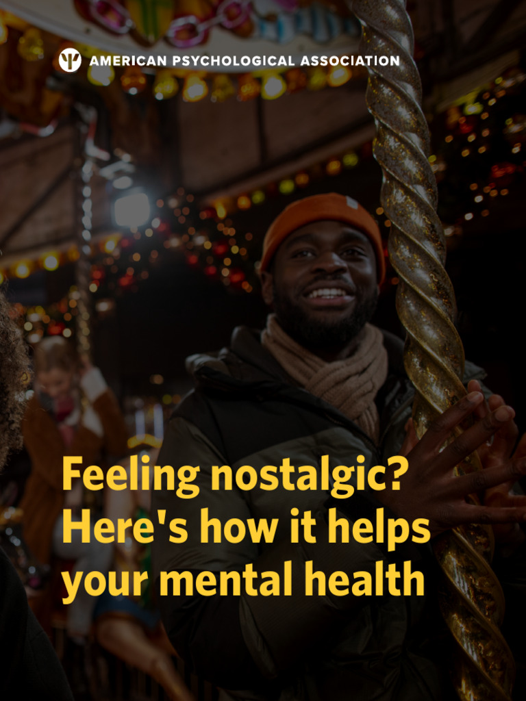 Feeling Nostalgic_ Here's How It Helps Your Mental Health | PDF