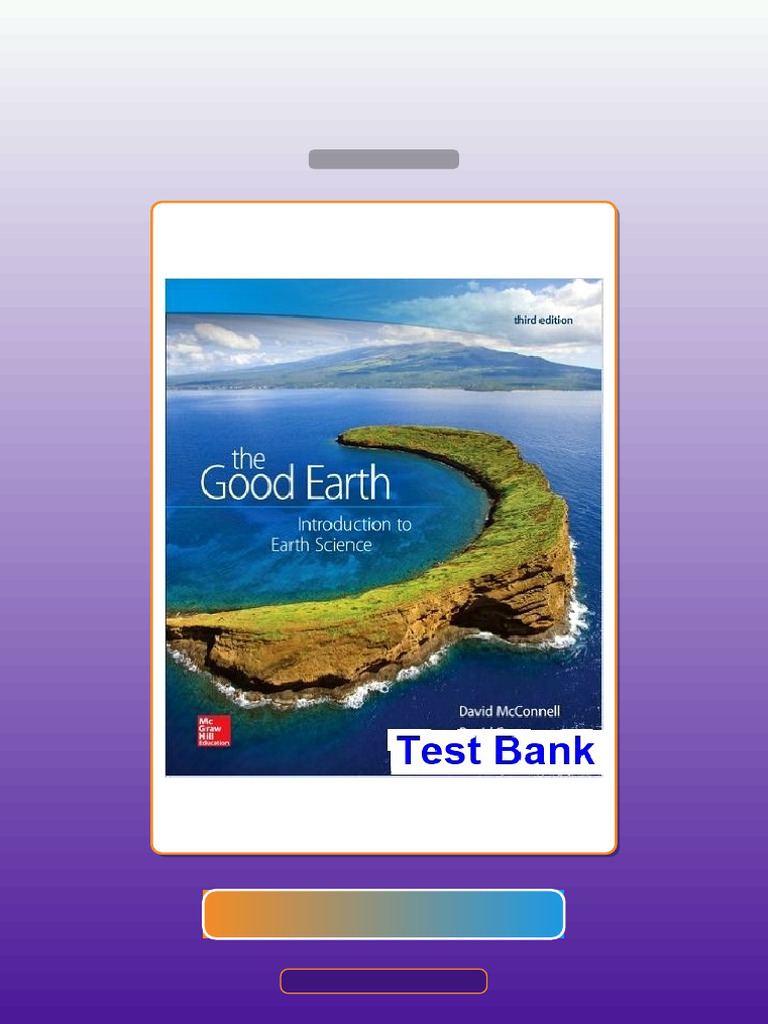 Test Bank for Good Earth Introduction to Earth Science 3rd Edition ...