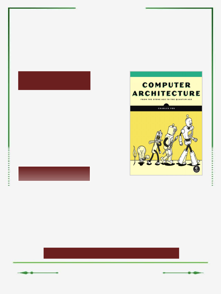 Computer Architecture From the Stone Age to the Quantum Age Charles Fox ...