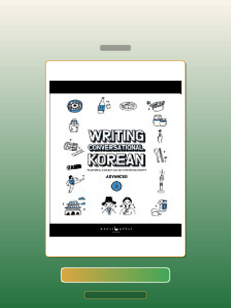 Test Bank for Writing Conversational Korean Book Two Katarina Pollock ...