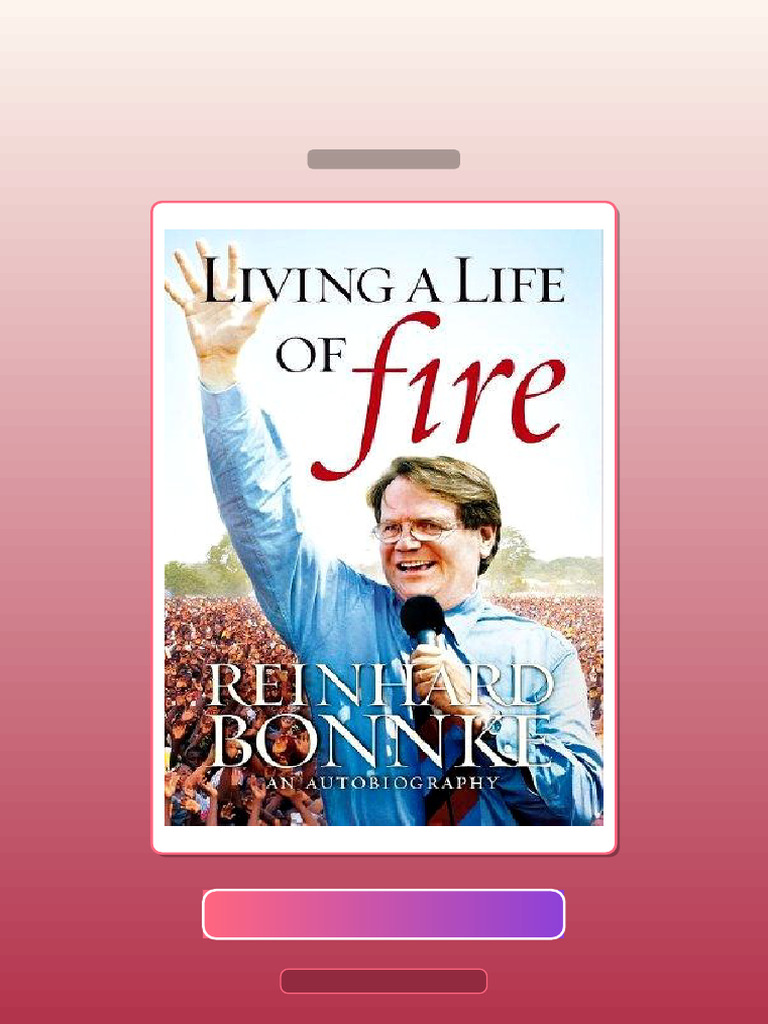 Test Bank for Living a Life of Fire an Autobiography by Reinhard Bonnke ...