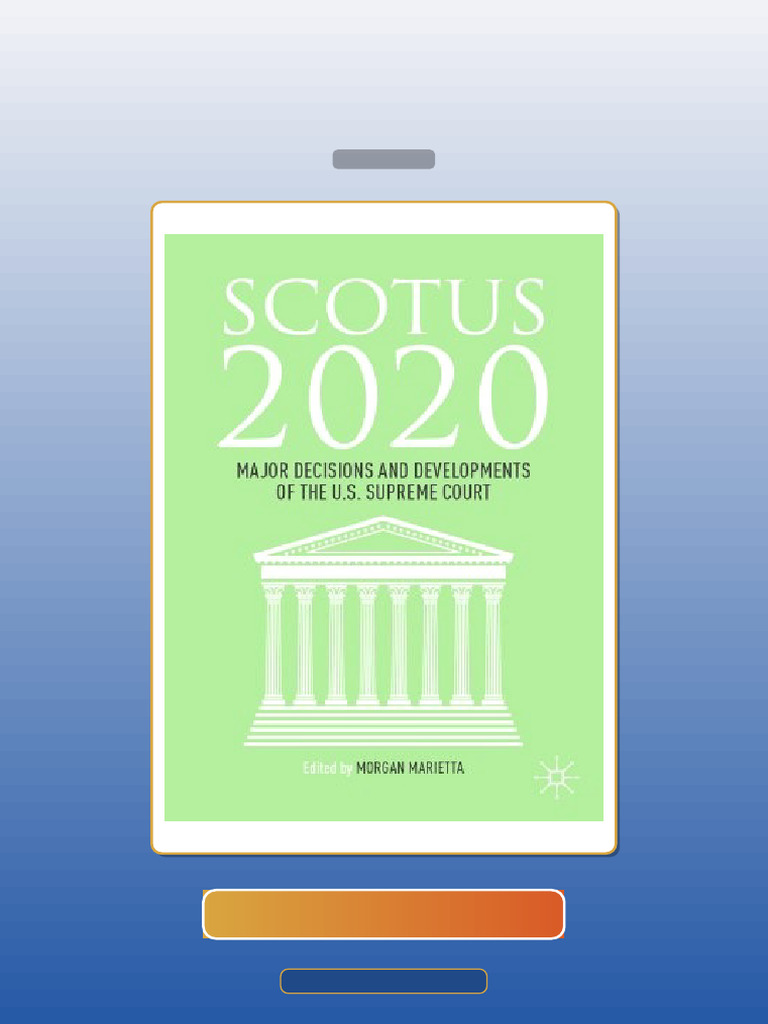 Test Bank for SCOTUS 2020 Major Decisions and Developments of the US ...