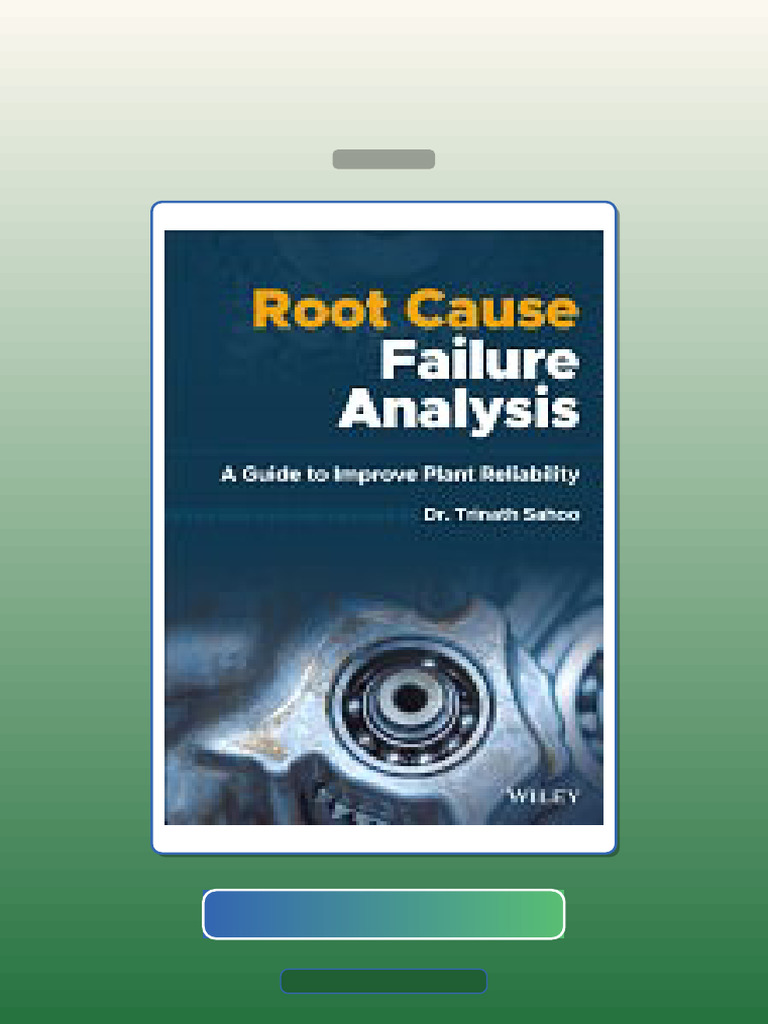Test Bank for Root Cause Failure Analysis 1st Edition | PDF ...
