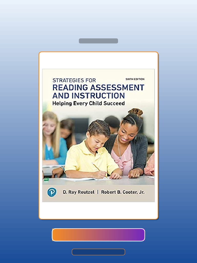 Test Bank for Strategies for Reading Assessment and Instruction Helping ...