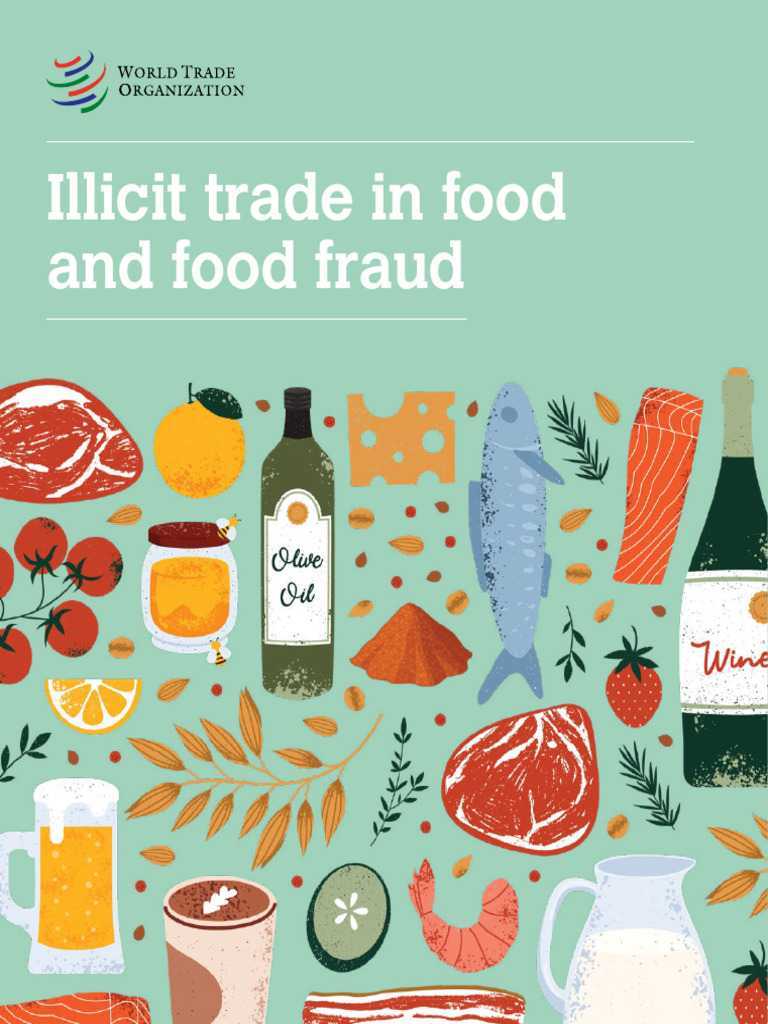 Illicit Trade in Food and Food Fraud e | PDF | World Trade Organization ...