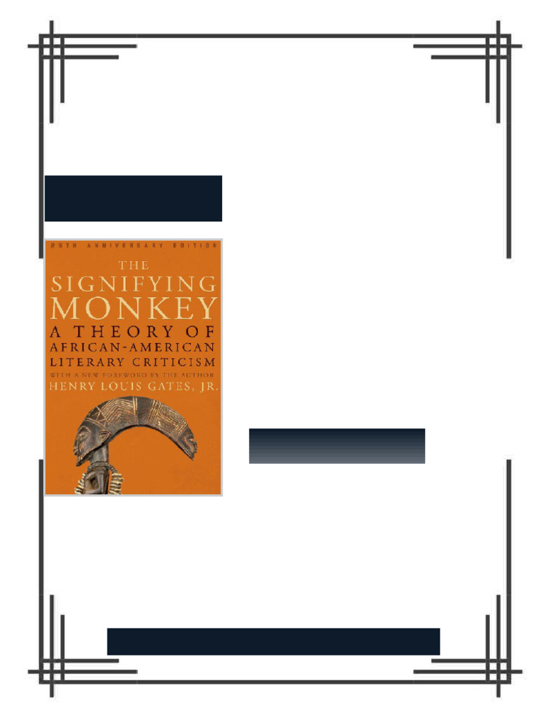 The Signifying Monkey A Theory of African American Literary Criticism ...