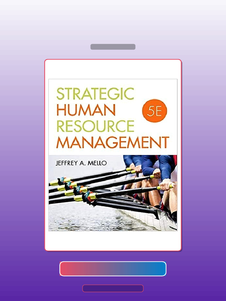 Test Bank for Strategic Human Resource Management 5th Edition by ...