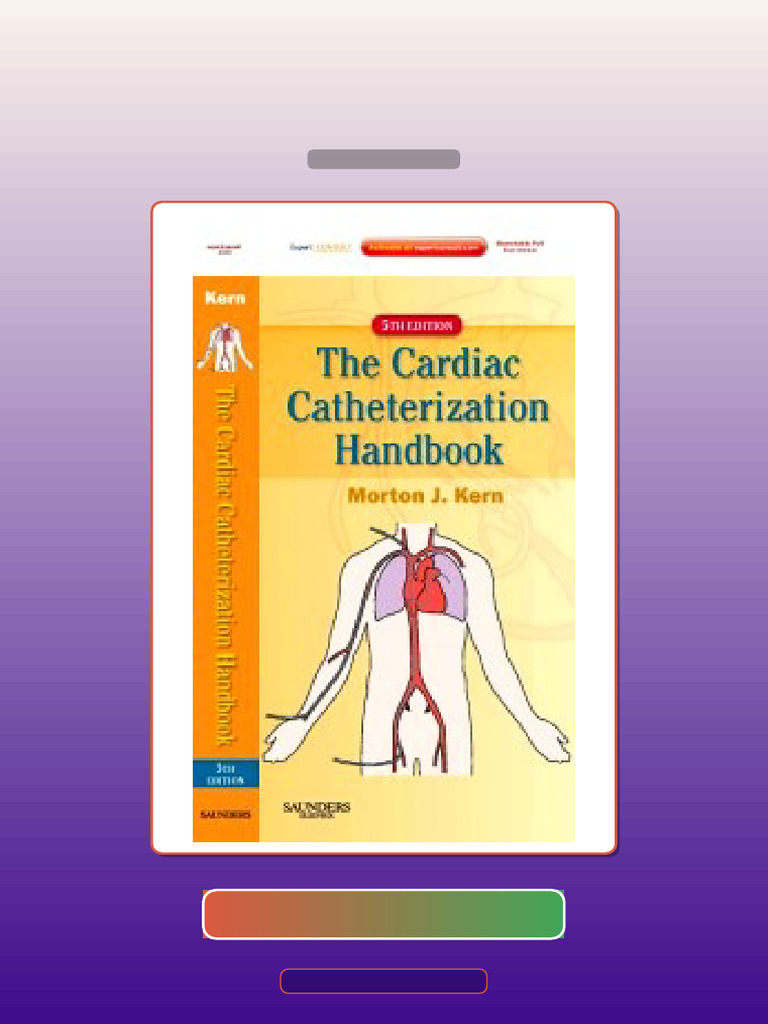 Test Bank for Cardiac Catheterization Handbook 5th Edition | PDF | Stent