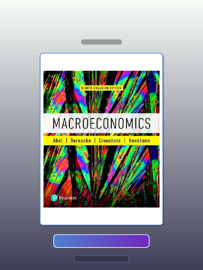 Test Bank for Macroeconomics 8th Canadian Edition by Andrew B Abel Ben ...