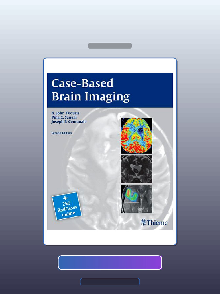 Test Bank for CaseBased Brain Imaging 2nd Edition | PDF | Radiology ...