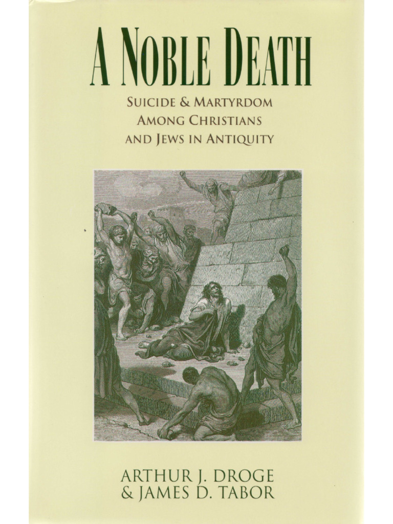 A Noble Death Suicide and Martyrdom Amon | PDF