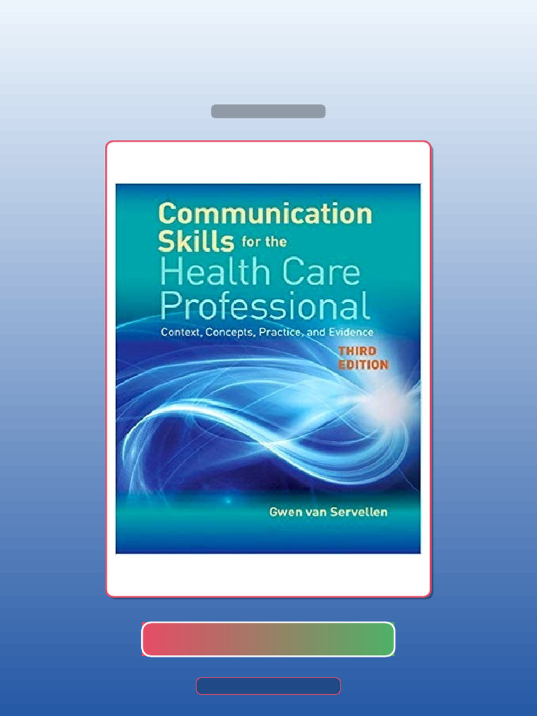 Test Bank for Communication Skills for the Health Care Professional ...