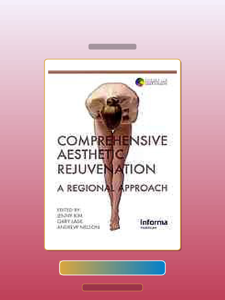 Test Bank for Comprehensive Aesthetic Rejuvenation a Regional Approach ...