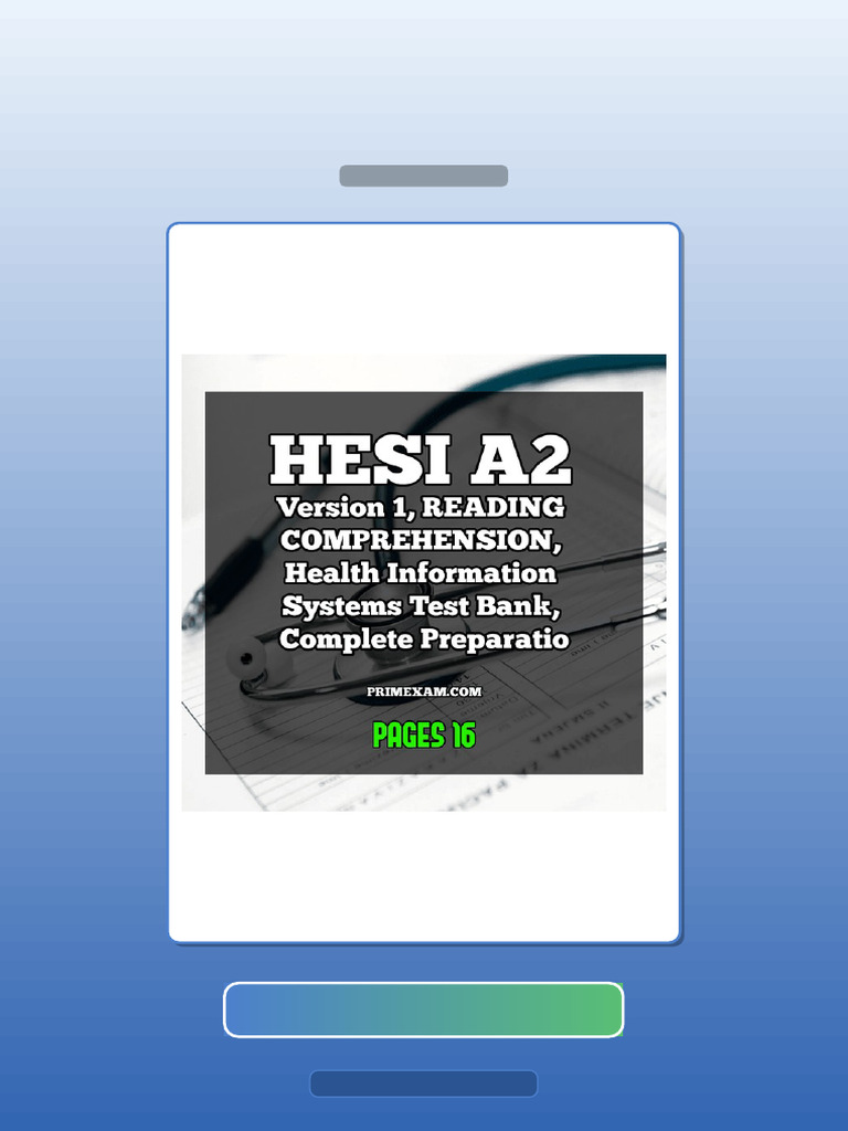 Test Bank for HESI A2 Version 1 READING COMPREHENSION Health ...