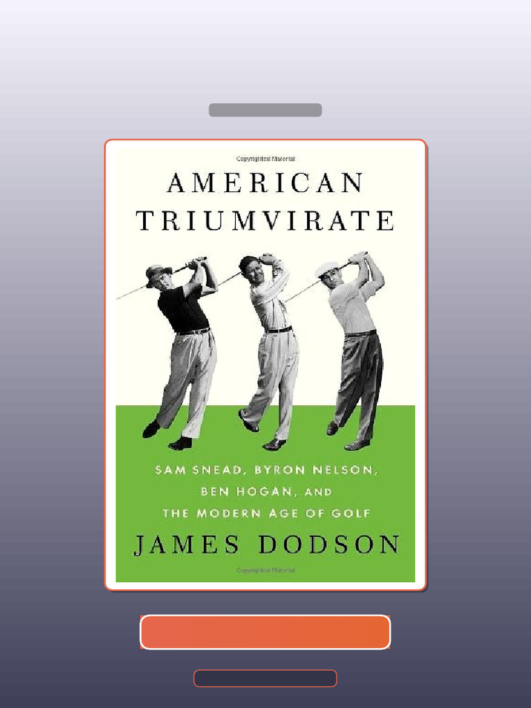 Test Bank for American Triumvirate Sam Snead Byron Nelson Ben Hogan and ...