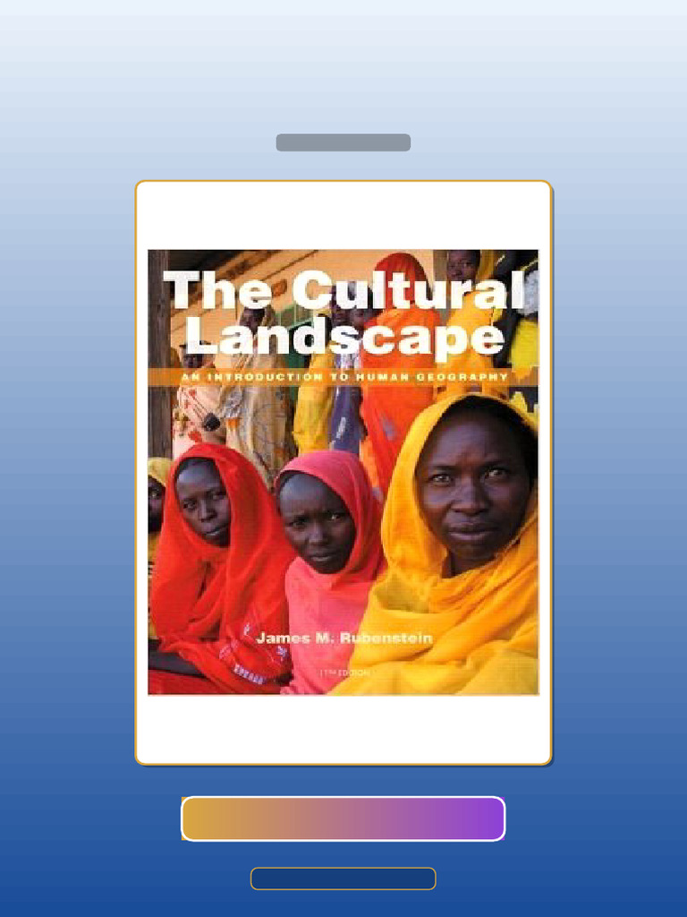 Test Bank for Instructor Manual for the Cultural Landscape an ...