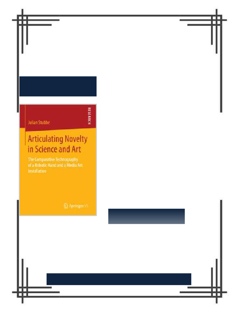 Articulating Novelty in Science and Art The Comparative Technography of ...