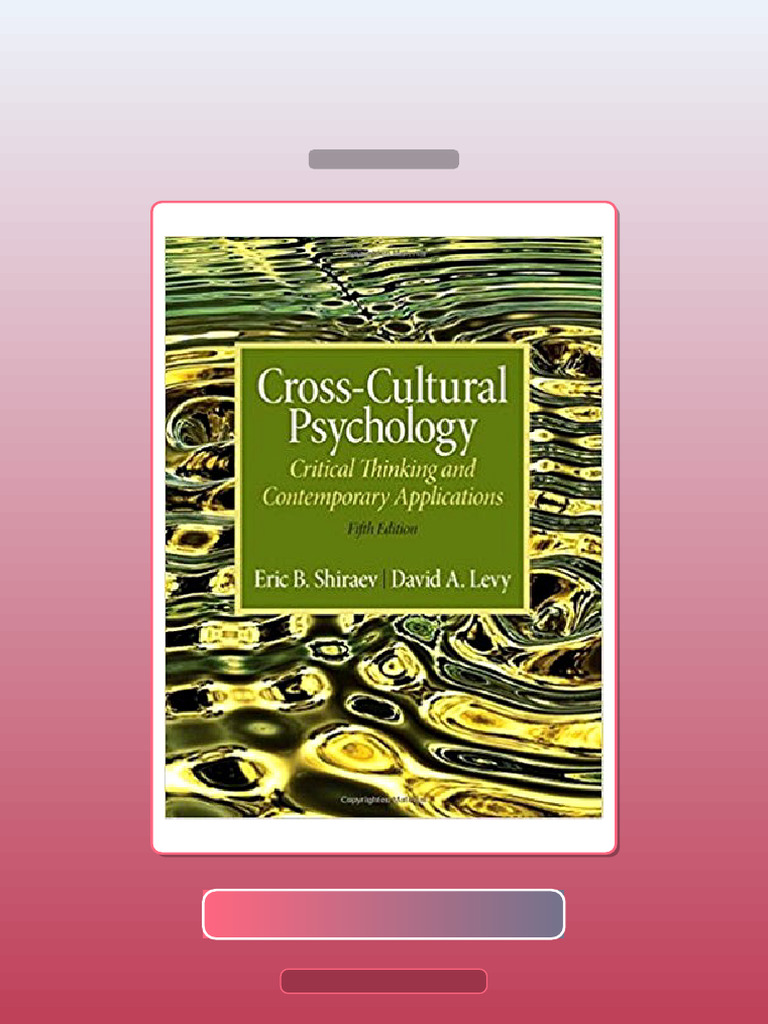Test Bank for Cross Cultural Psychology Critical Thinking and ...