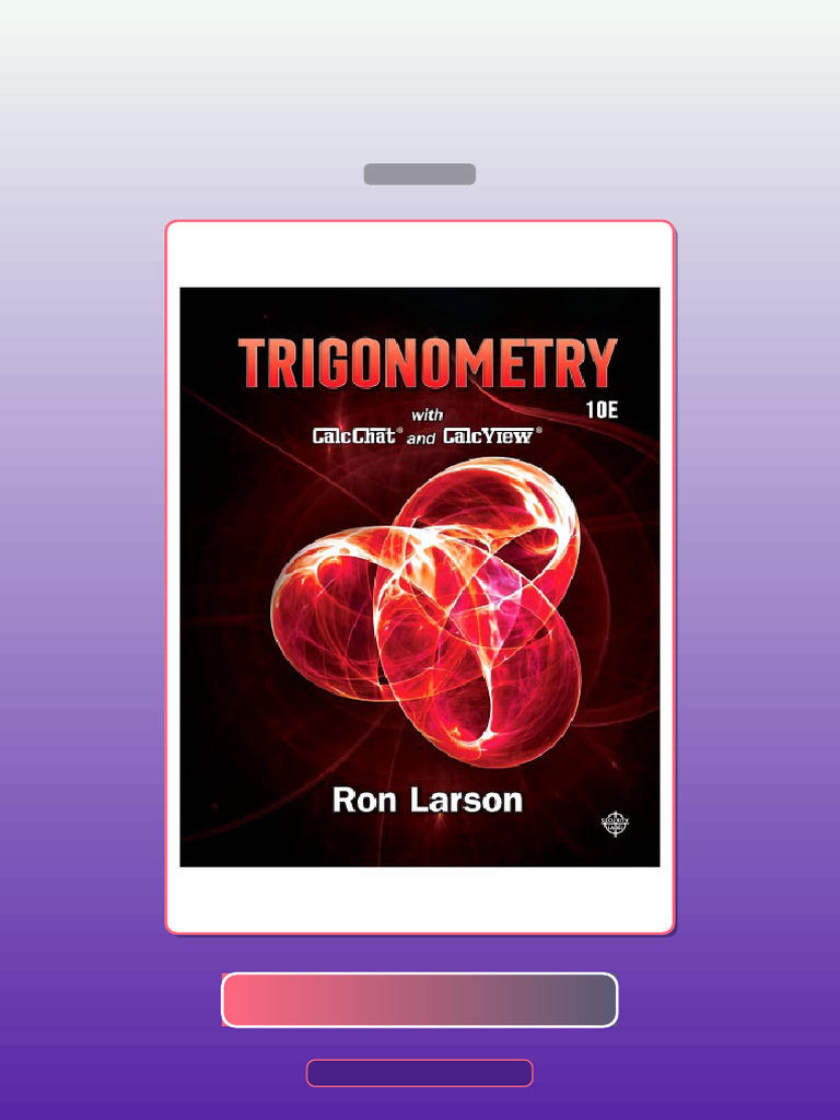 Test Bank for Trigonometry With CalcChat and CalcView 10th Edition Ron ...