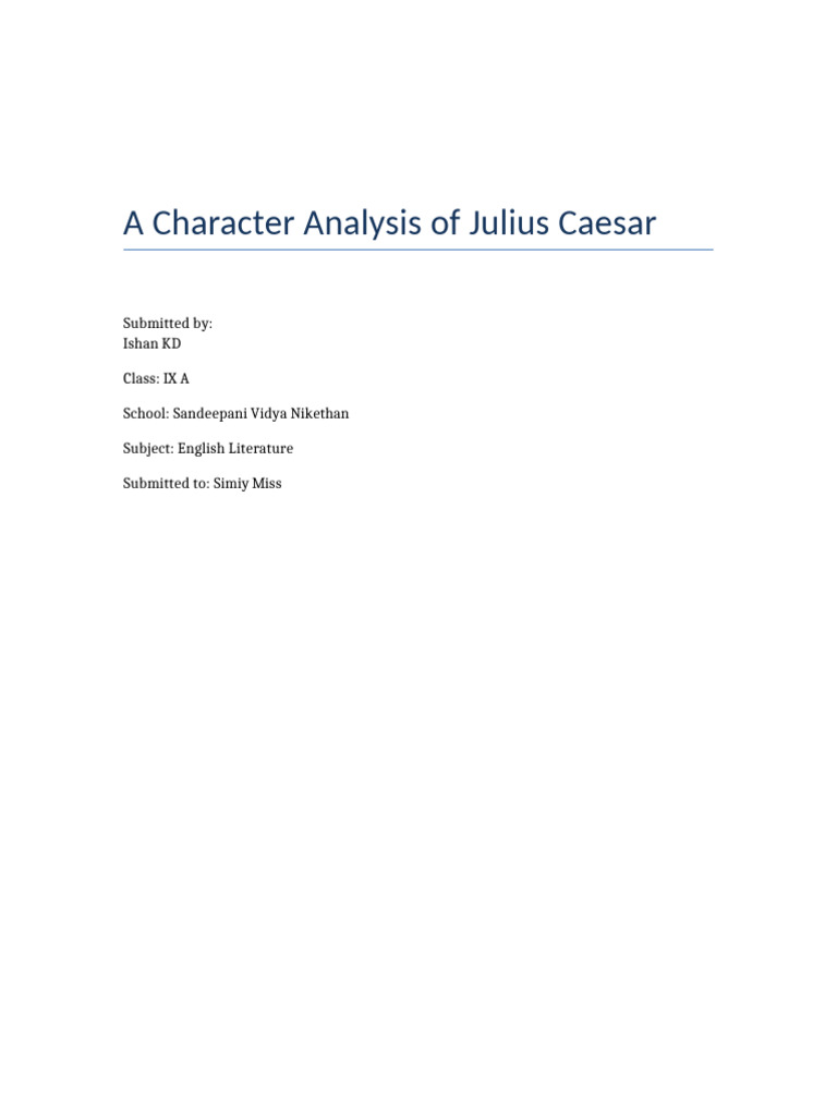 Julius Caesar Character Analysis IshanKD | PDF | Julius Caesar | Courage