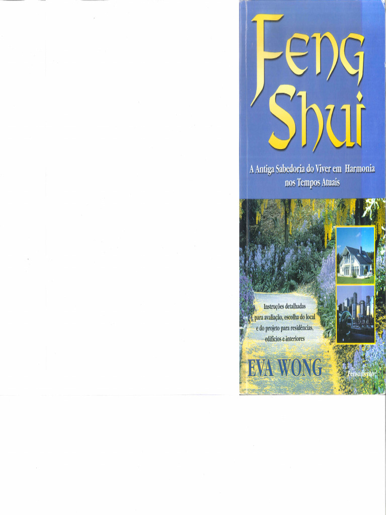 Feng Shui - A Antiga Sabedoria Do Viver Em -- Eva Wong -- 1, 1996 ...
