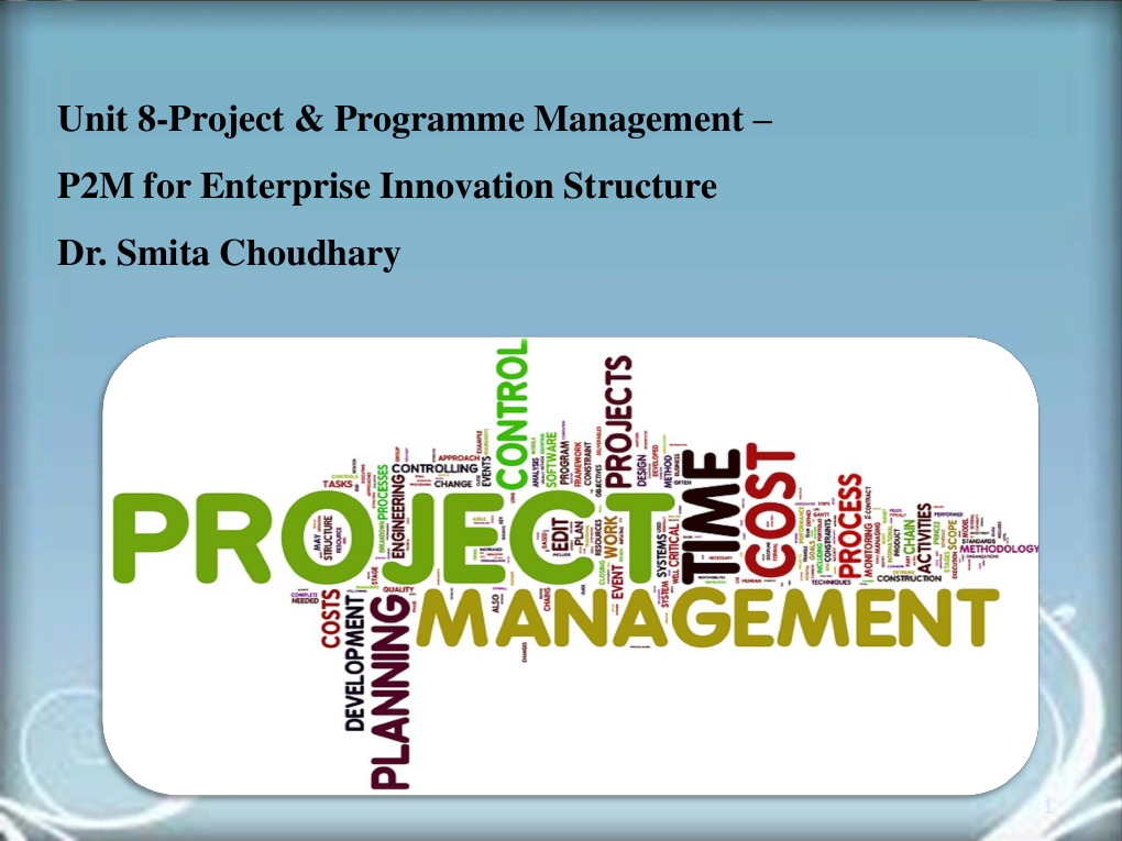 Unit 8-Project & Programme Management - P2M For Enterprise Innovation ...