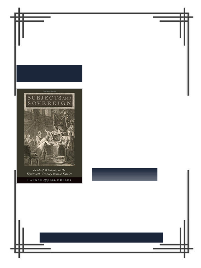 Subjects and Sovereign : Bonds of Belonging in the Eighteenth-Century ...