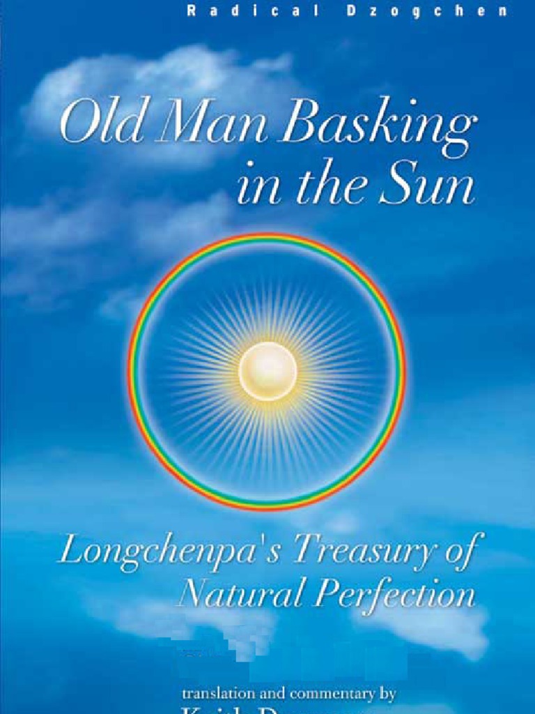 Longchen Rabjampa - Old Man Basking in The Sun (Dzogchen Natural ...