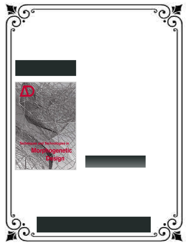 Techniques and Technologies in Morphogenetic Design Architectural Design 03 04 2006 Vol 76 No 2 ...
