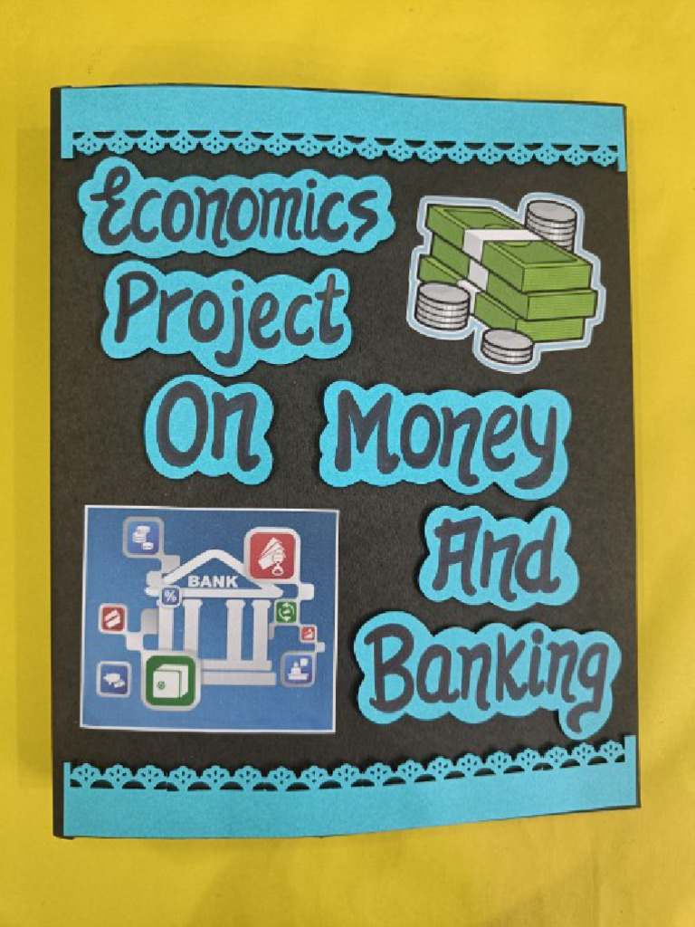 Money and Banking Economics Project Class12th | PDF